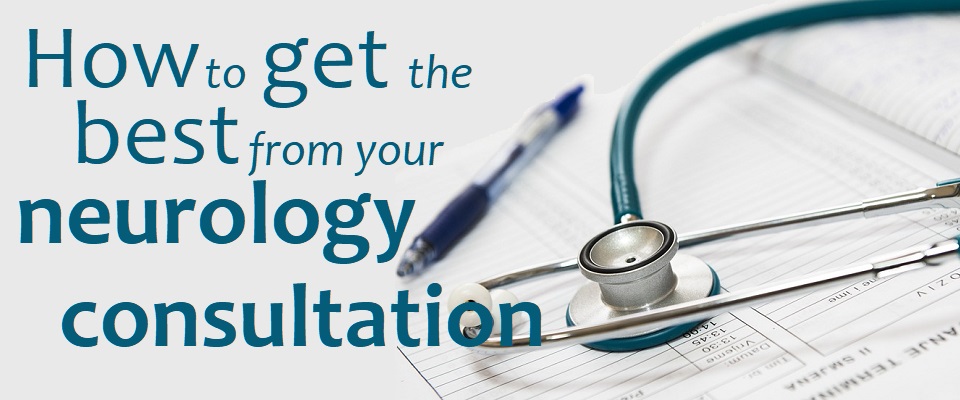 How to get the best from your neurology consultation – Verve